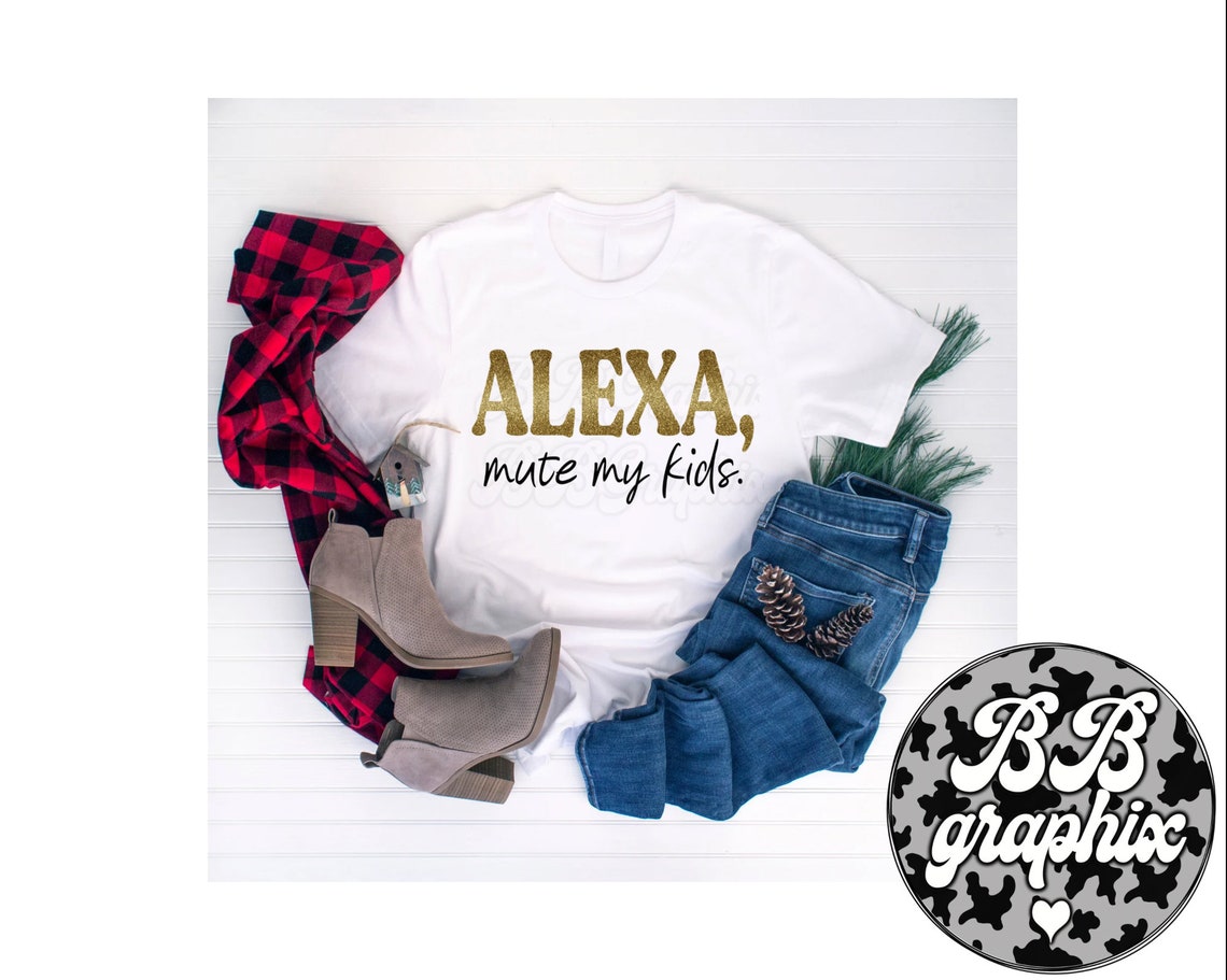 Alexa Mute My Kids Mute My Kids PNG Mama Sublimation Design - Etsy