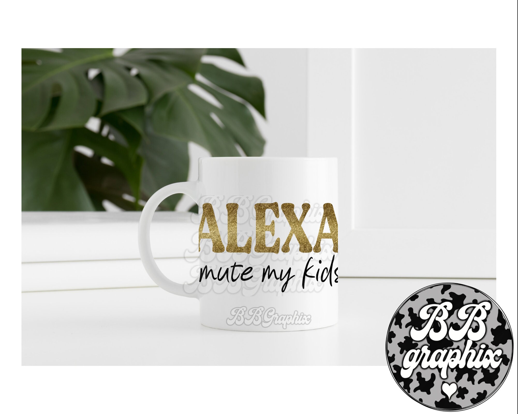 Alexa Mute My Kids Mute My Kids PNG Mama Sublimation Design - Etsy
