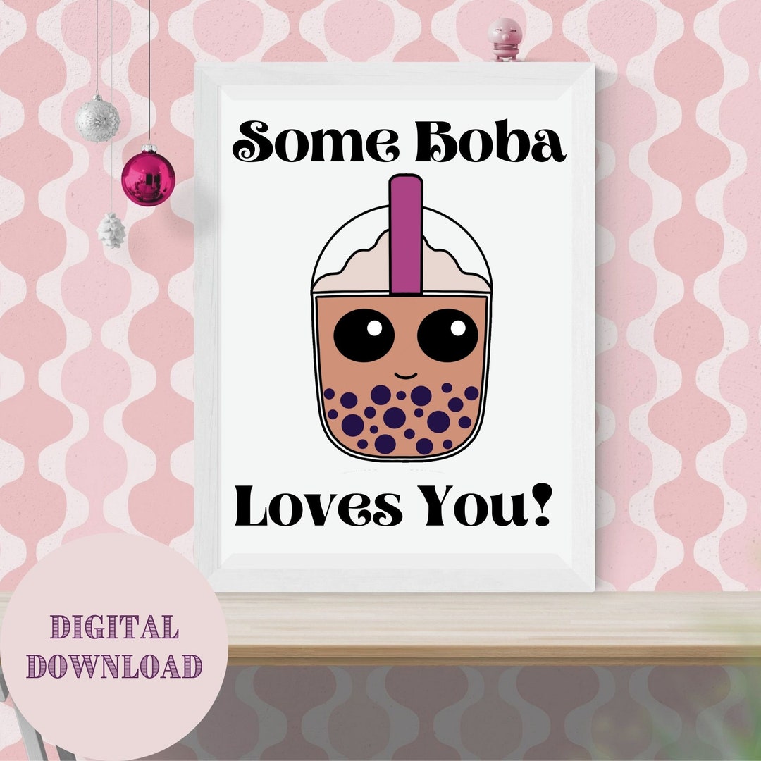 Boba Love Printable Wall Art Bubble Tea Drink - Etsy