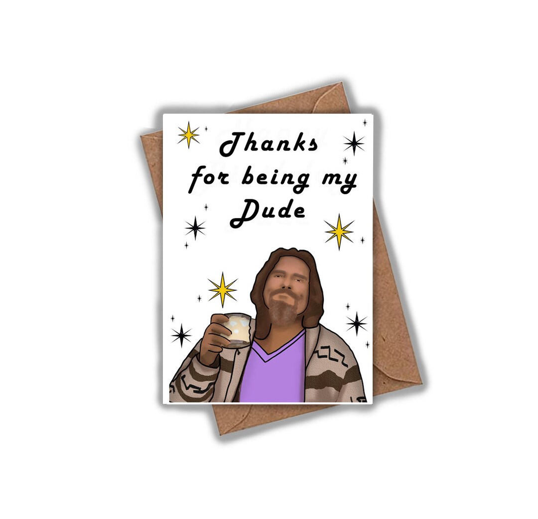 Thanks for Being My Dude - Etsy