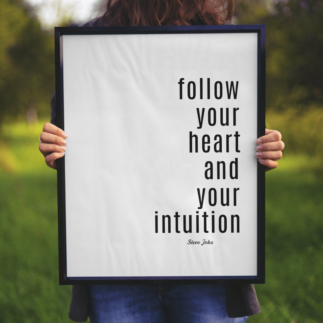 Follow Your Heart Poster Quote, Steve Jobs Quotes, Home Digital Prints ...