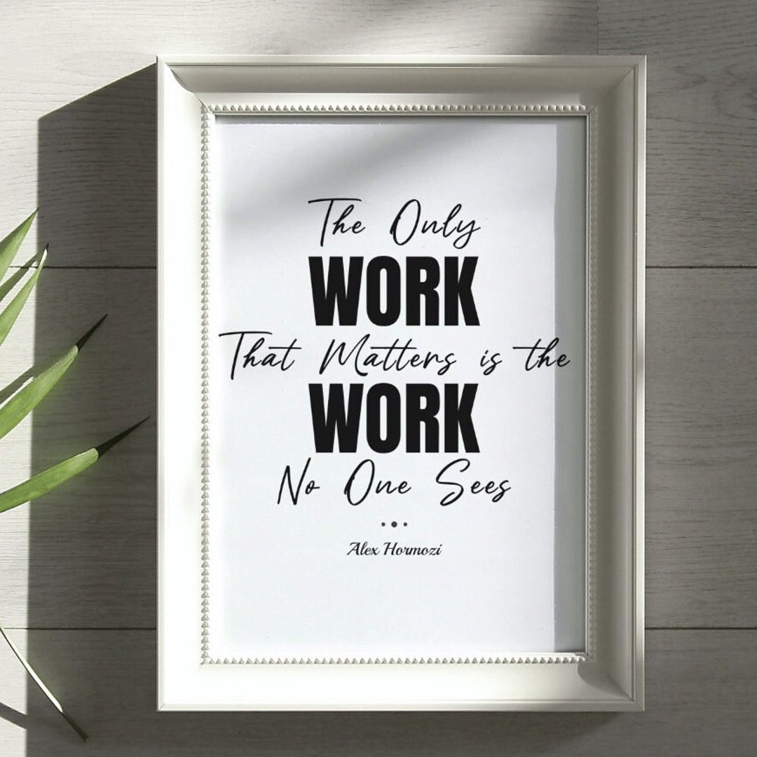 Alex Hormozi Work Hard Business Quotes, Job Office Digital Prints ...