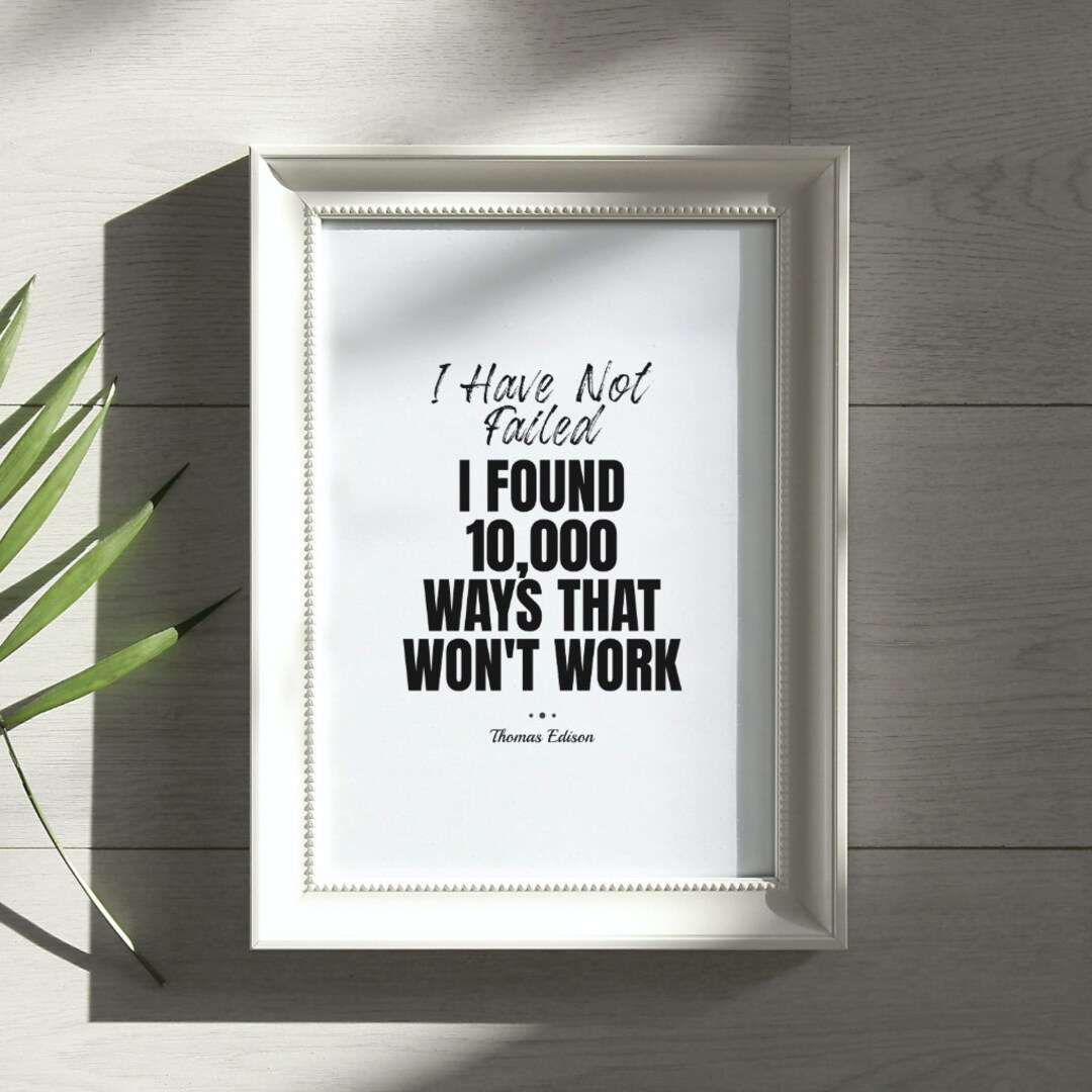 Thomas Edison Not Failing Poster Quote, Business Saying, Office Digital ...