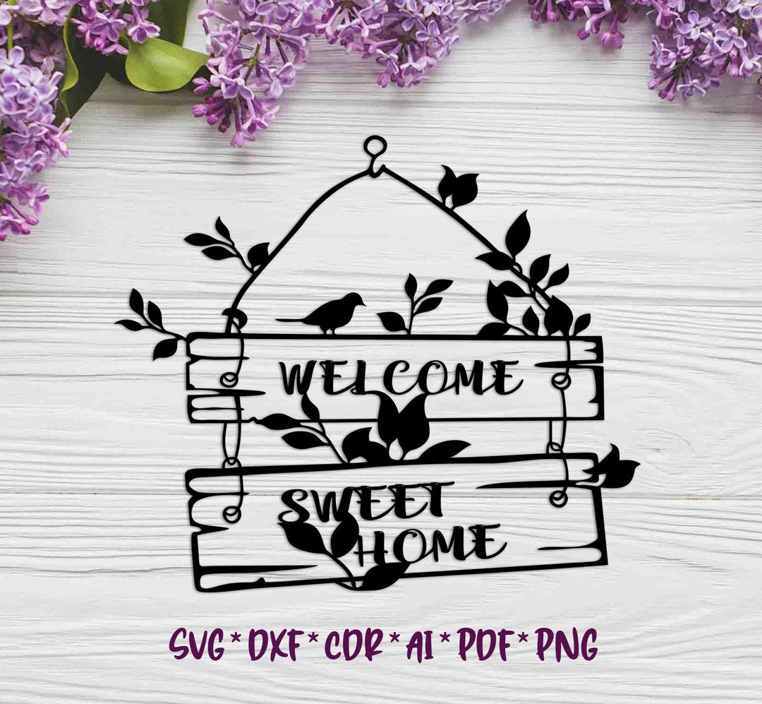Sweet Home | Welcome Plate | SVG, DXF, AI Digital Vector Design for ...