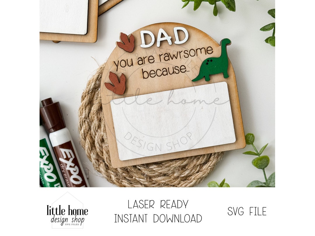 Fathers Day Dinosaur Laser Cut SVG File, I Love You Because Board SVG ...