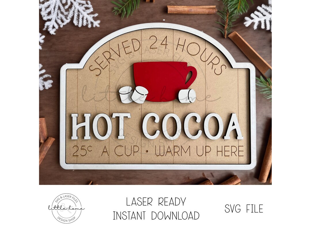 Hot Cocoa Sign Svg, Hot Cocoa Shelf Sitter Svg, Hot Cocoa Laser File ...