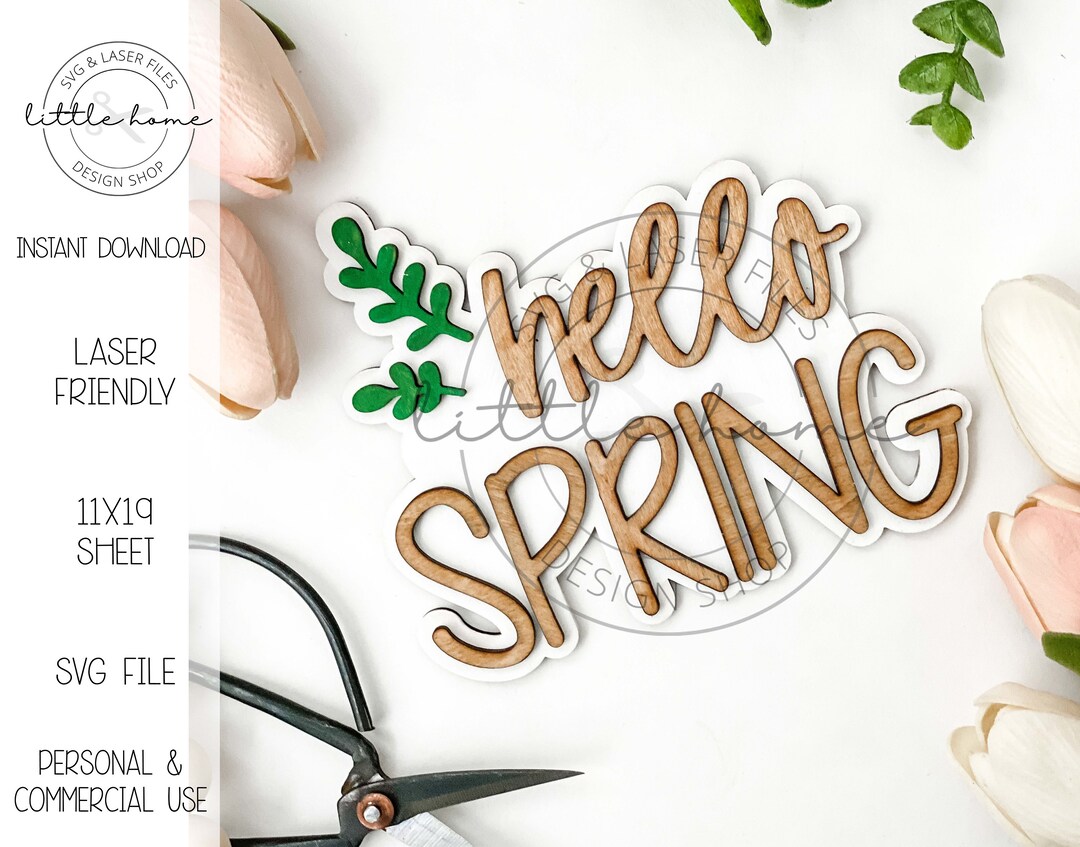 Hello Spring Svg Spring Laser Cut File Spring Glowforge - Etsy