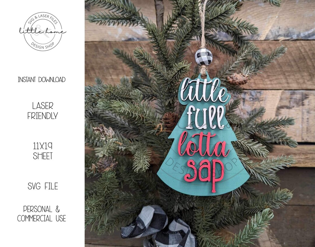 Little Full Lotta Sap Svg Christmas Vacation Ornament Svg - Etsy