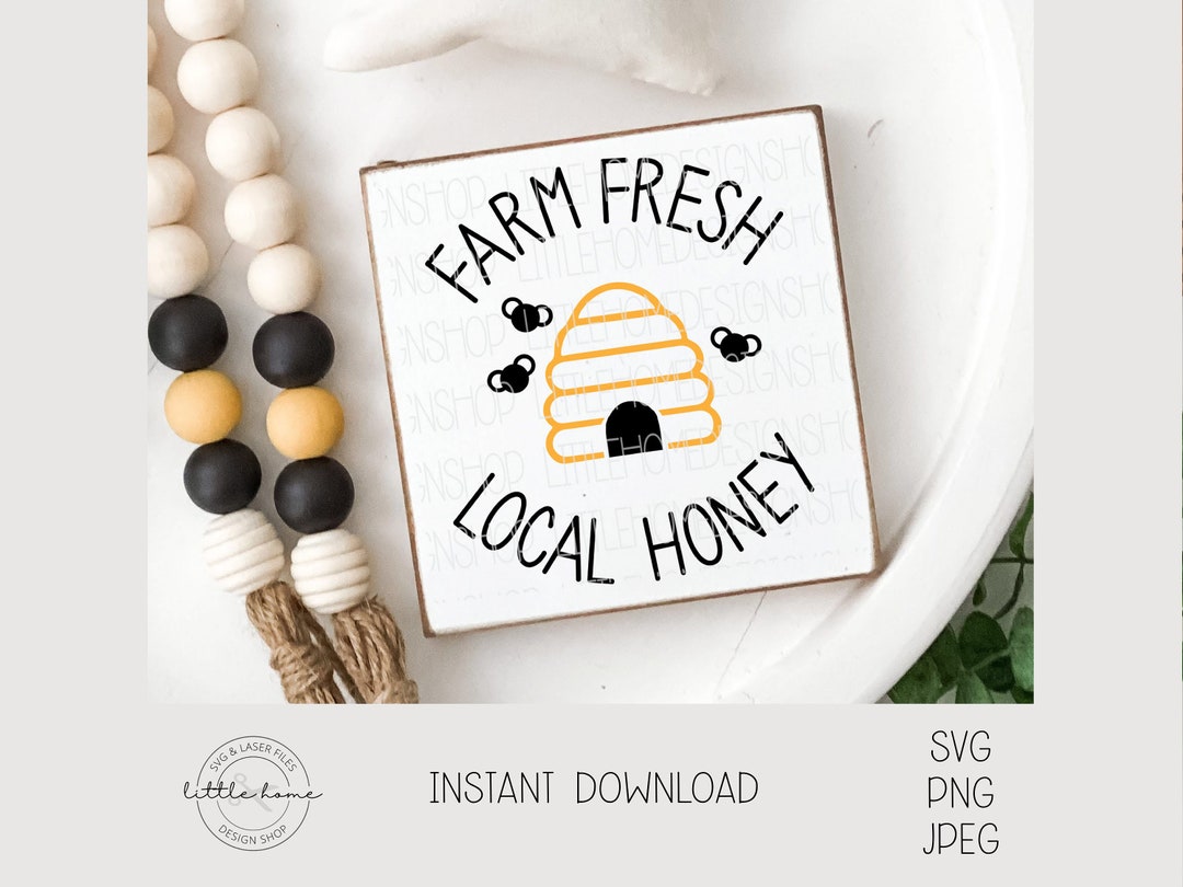 Farm Fresh Honey Bee Sign SVG, Bee Spring Printable (digital Download ...