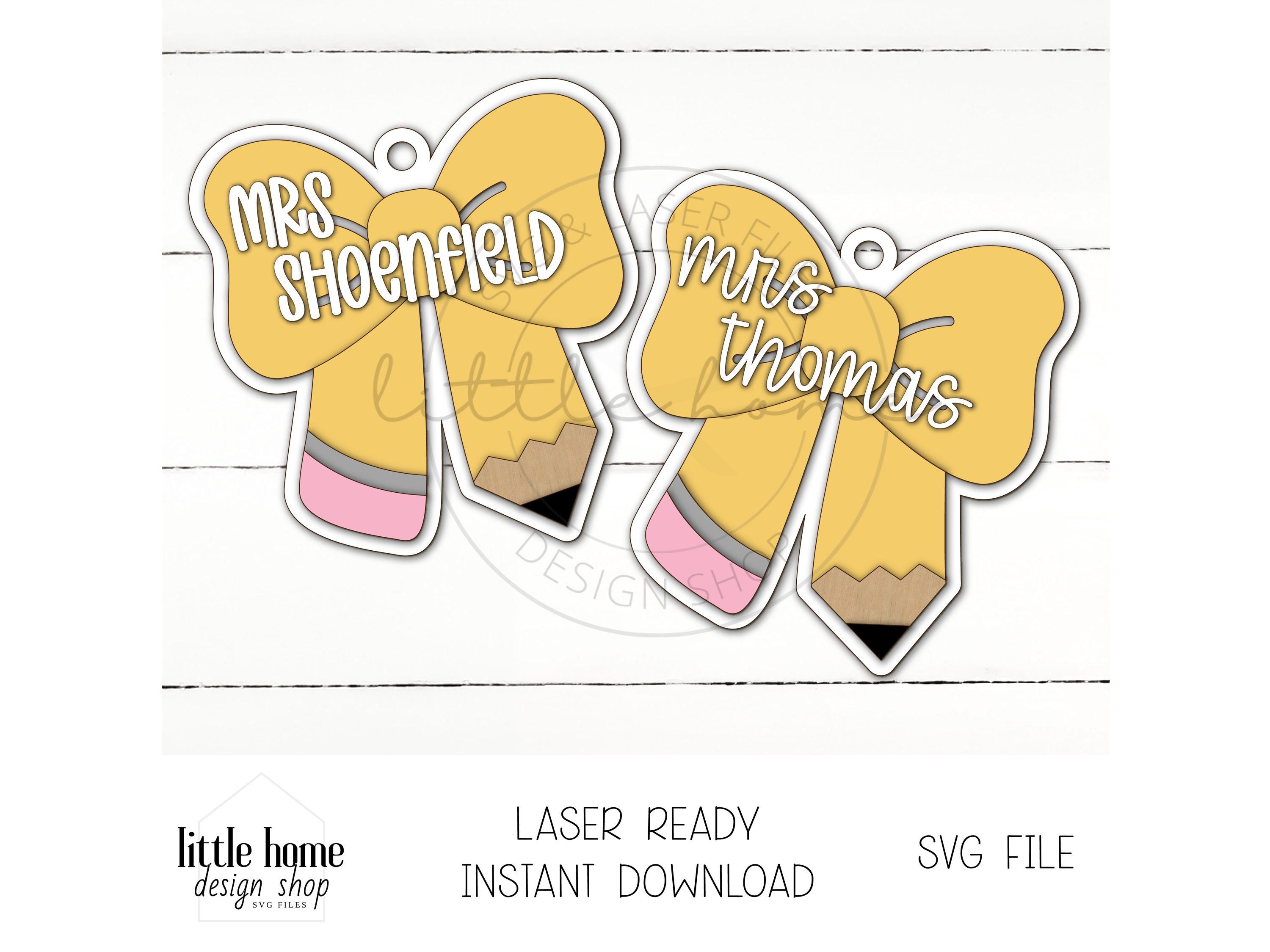 Pencil Bow Teacher Tag Laser File, Teacher Ornament SVG (digital ...