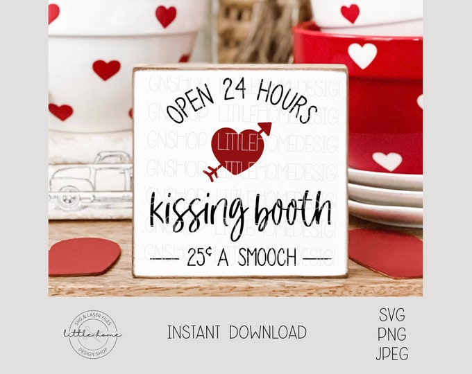Kissing Booth Sign SVG, Kissing Booth Sign Printable, Valentine Kissing ...