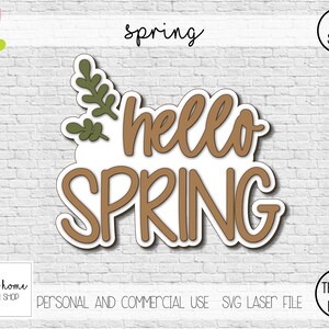 Hello Spring Svg, Spring Laser Cut File, Spring Glowforge Files ...