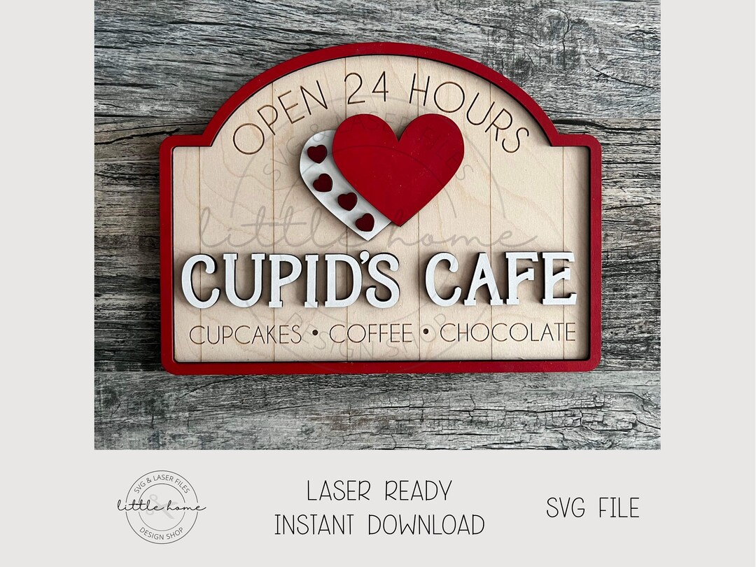 Cupid's Cafe Sign Laser SVG, Valentine Shelf Sitter Cut File (digital ...