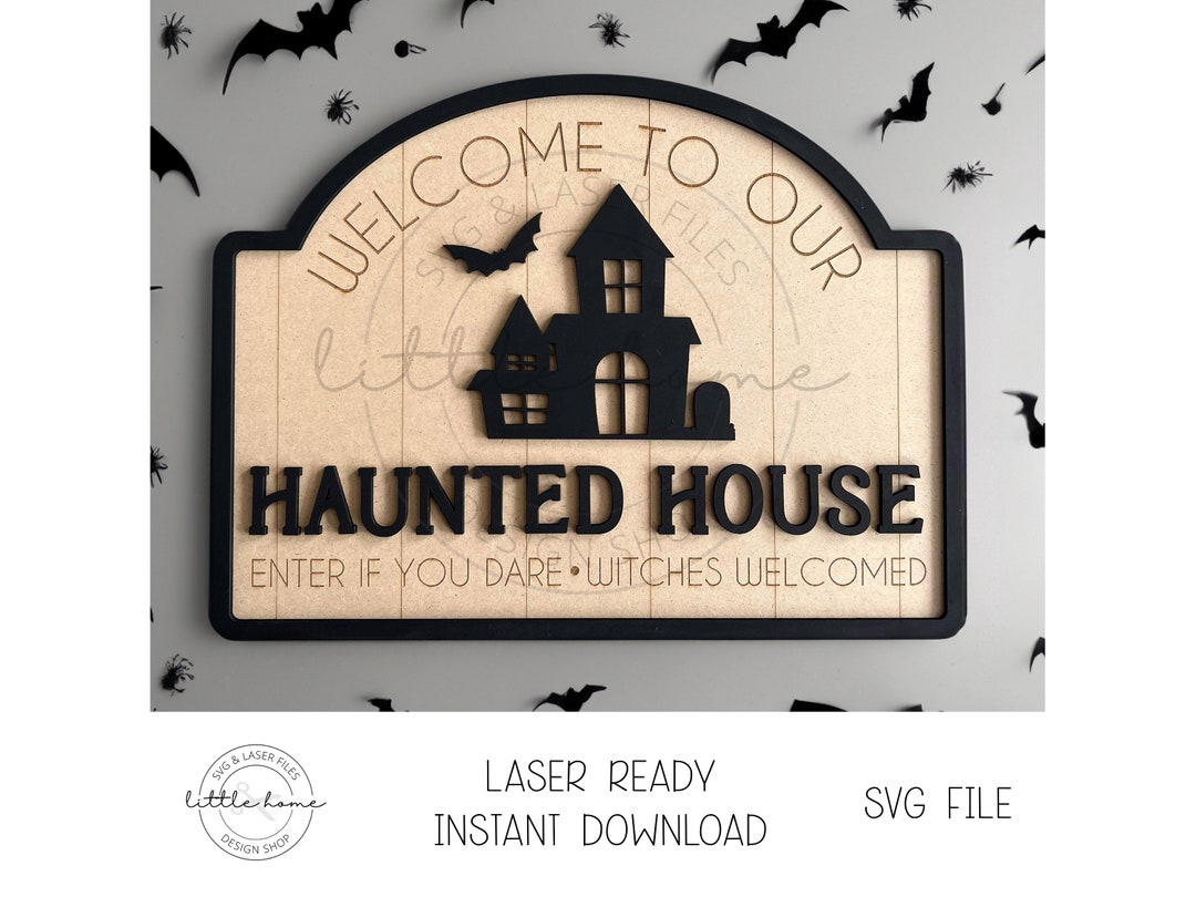 Halloween Welcome Sign Laser File, Welcome to Our Haunted House Svg ...