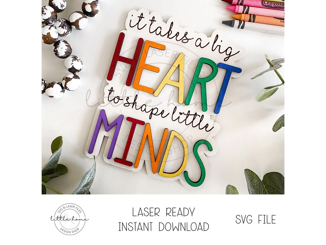 It Takes A Big Heart to Shape Little Minds Svg, Teacher Appreciation ...