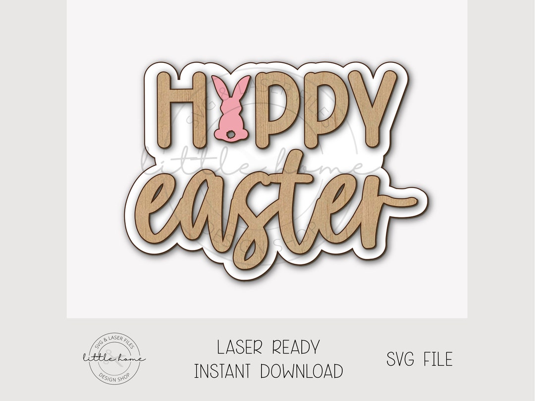 Easter Laser Cut Files, Happy Easter Laser Svg, Easter Leaning Sign ...