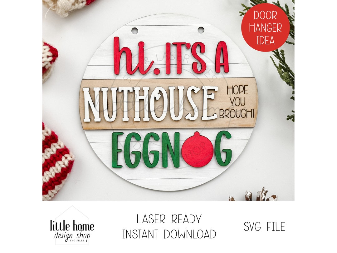Hope You Brought Eggnog Door Sign Svg, Christmas Welcome Door Sign ...