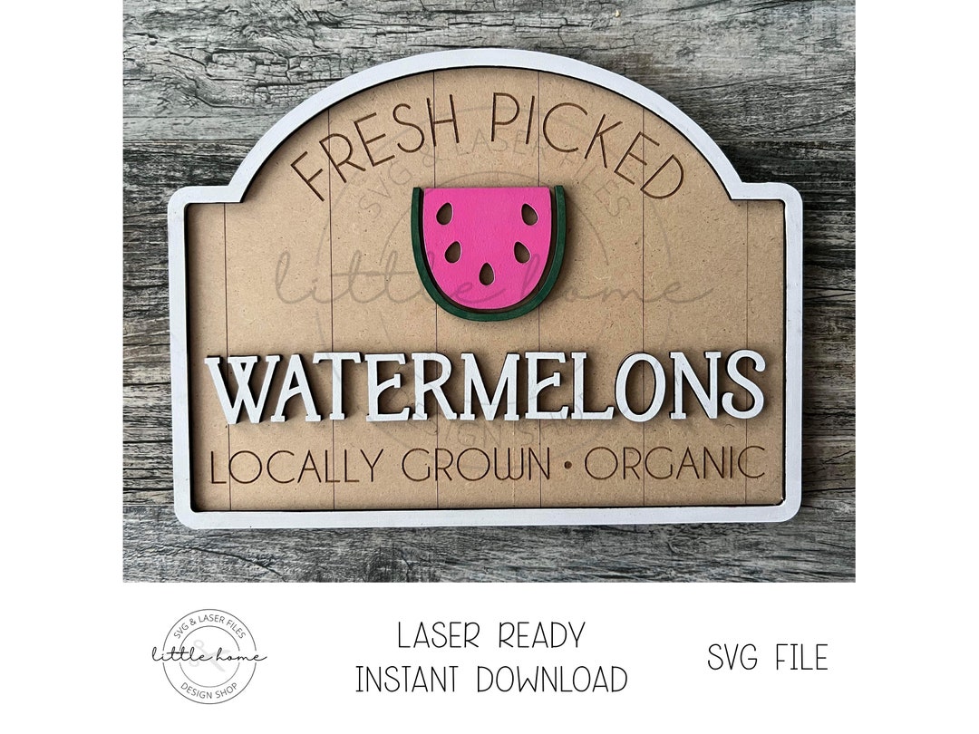 Watermelon Sign Laser File, Fresh Picked Watermelons, Summer Watermelon ...