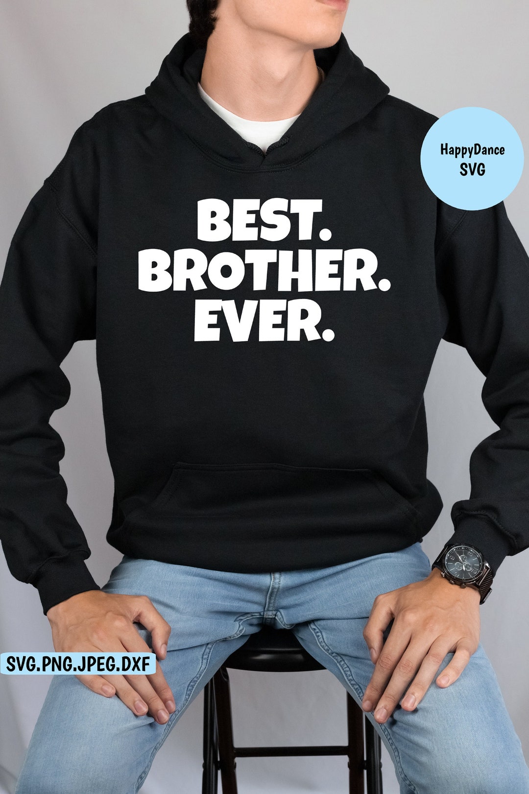 Best Brother Ever SVG Digital Download-includes Svg, Jpeg, Dxf, and Png ...
