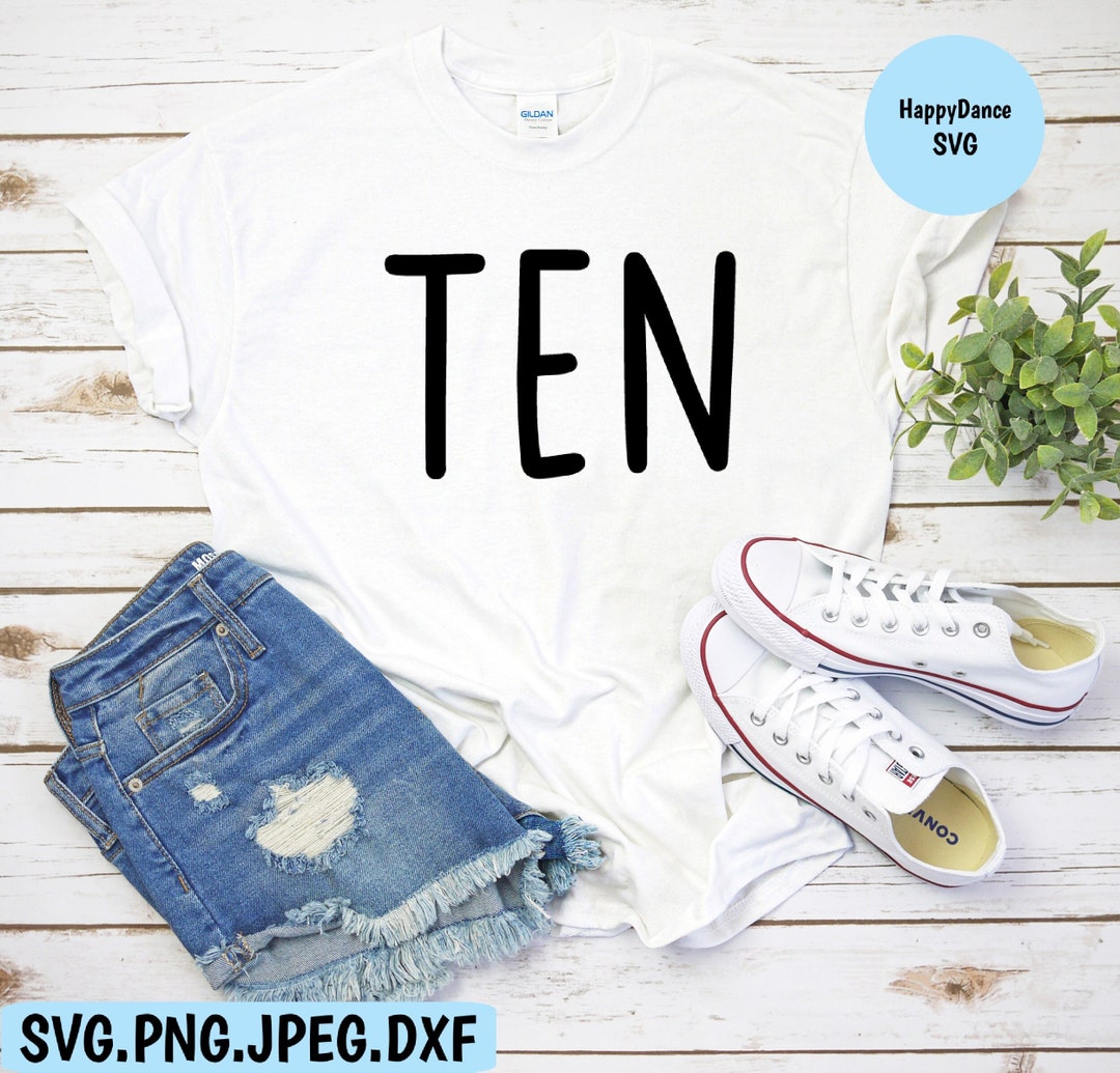 Ten 10 SVG | Tenth Th Birthday Ten SVG Png Jeg Dxf | Svg | Tenth ...