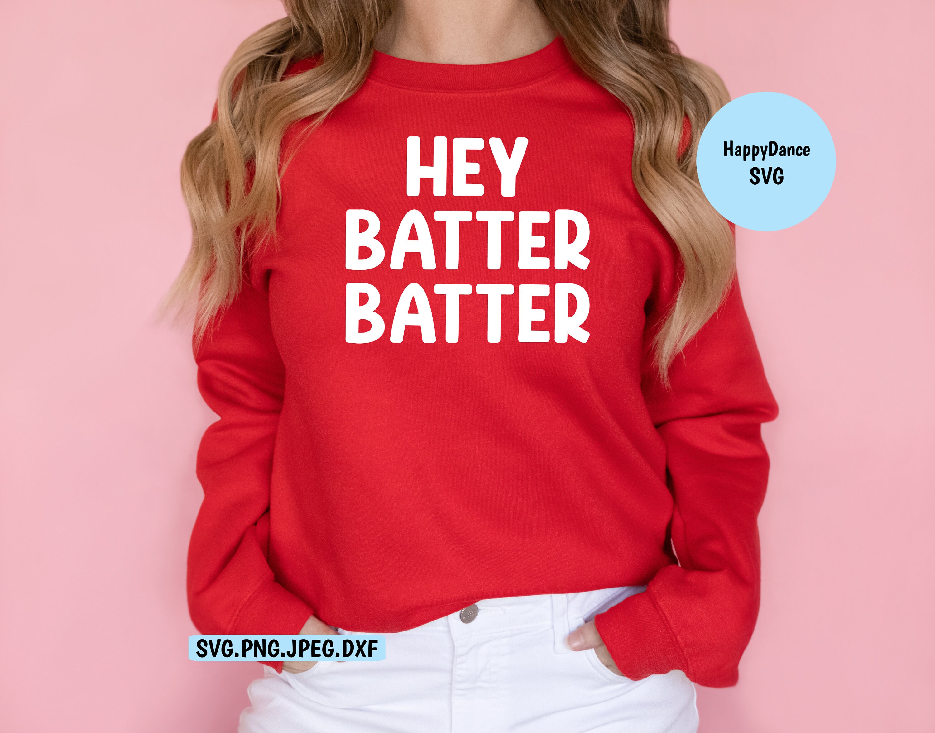 Hey Batter Batter SVG Digital Download-includes Svg, Jpeg, Dxf, and Png ...