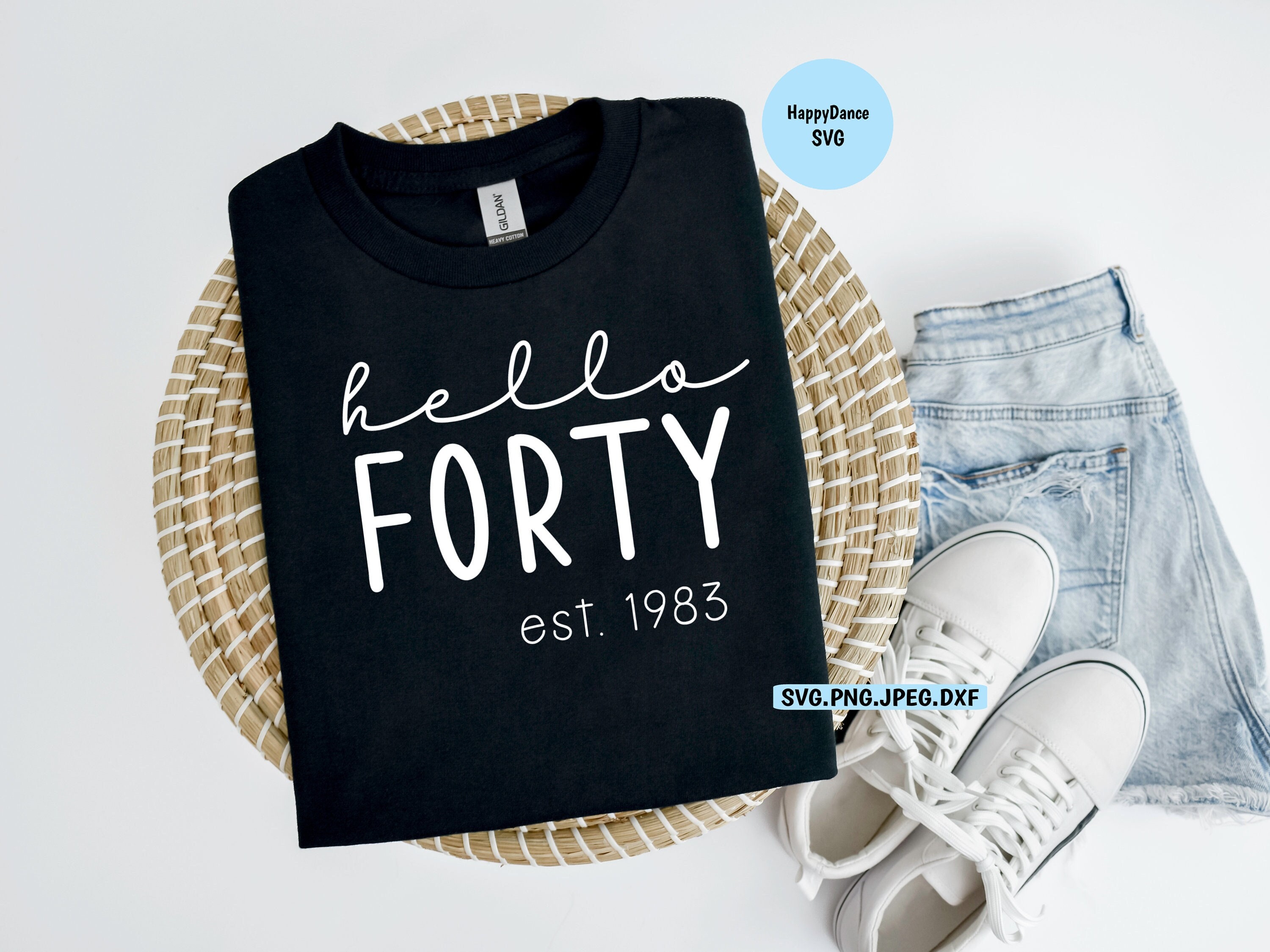 Hello Forty SVG File | 40 | Birthday | Est 1983 | 40th Birthday | Old | Over the Hill | Happy ...