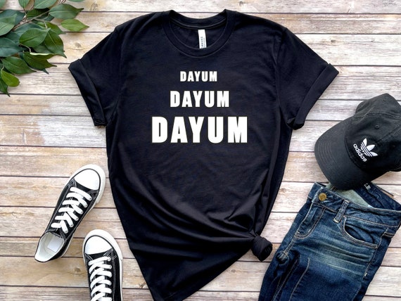 Dayum
