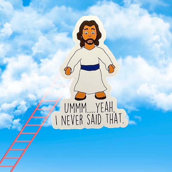 Jesus I Never Said That Sticker - Etsy