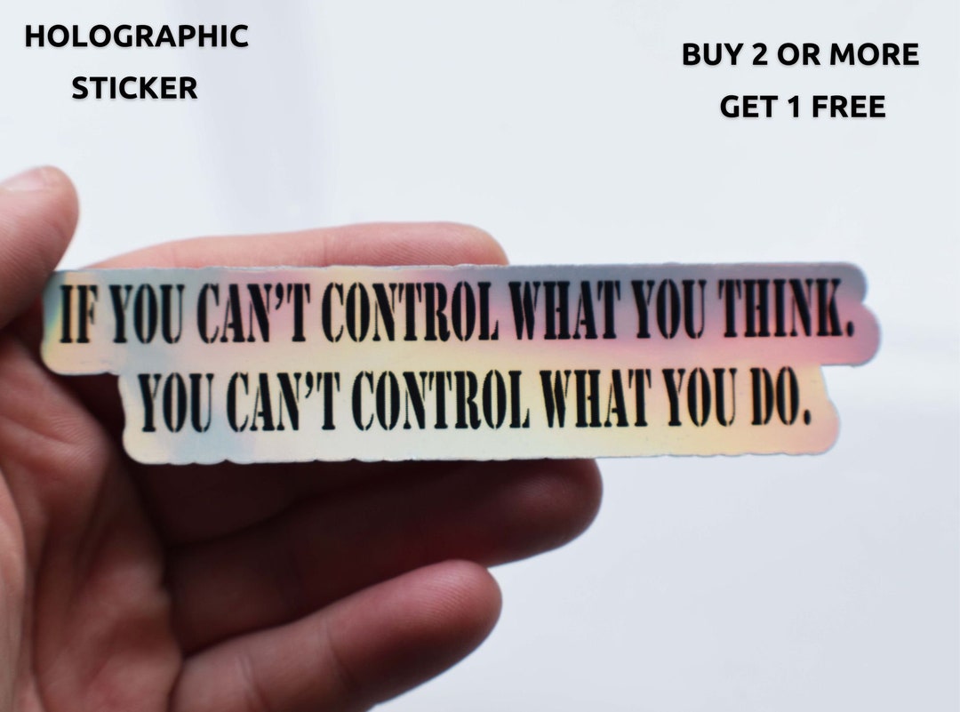 If You Can't Control What You Think. You Can't Control - Etsy