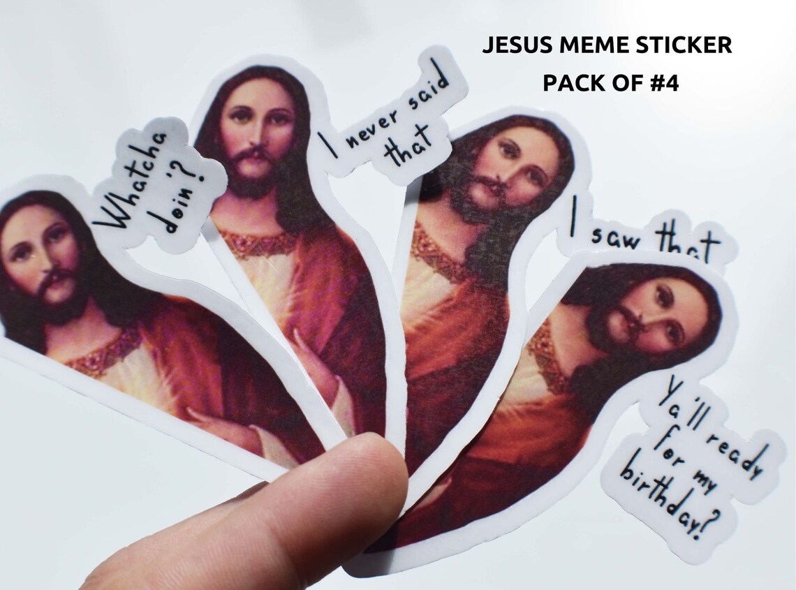 Jesus Christ Funny Meme Sticker Pack of 4 Matte White Die Cut - Etsy