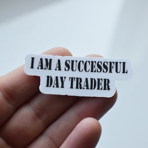 I Am A Successful Day Trader Affirmation Stencil Style Die Cut ...