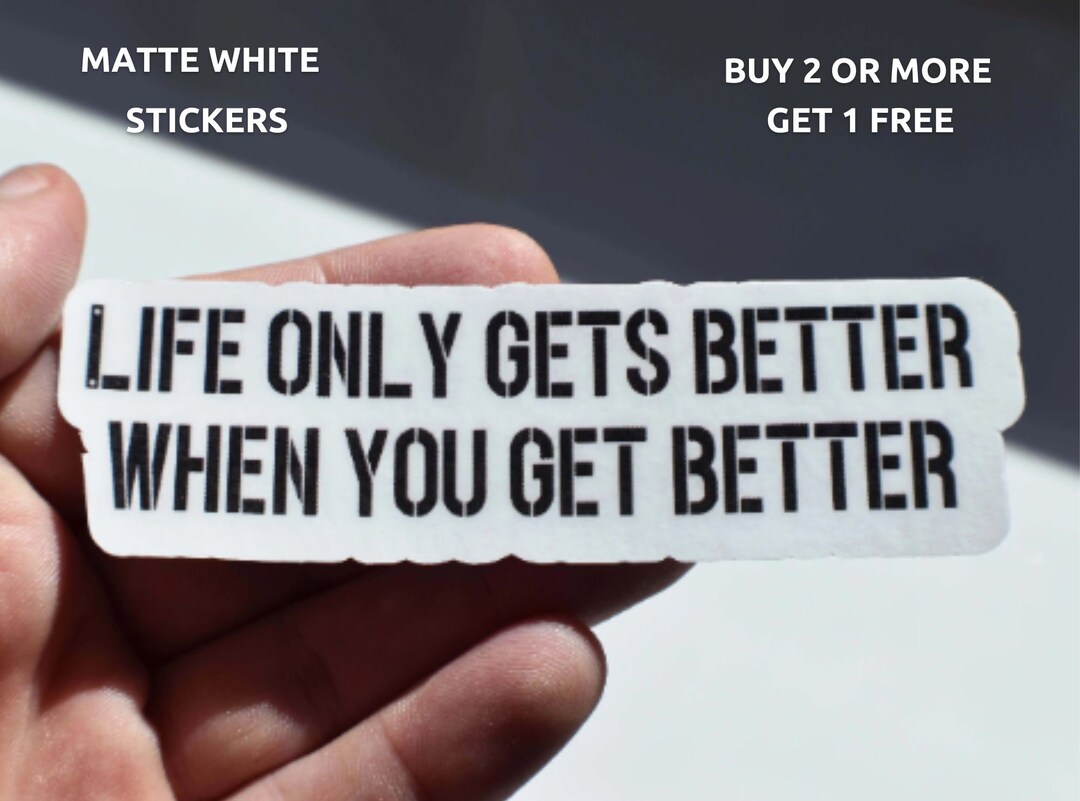 Life Only Gets Better When You Get Better Stencil Style Personal ...