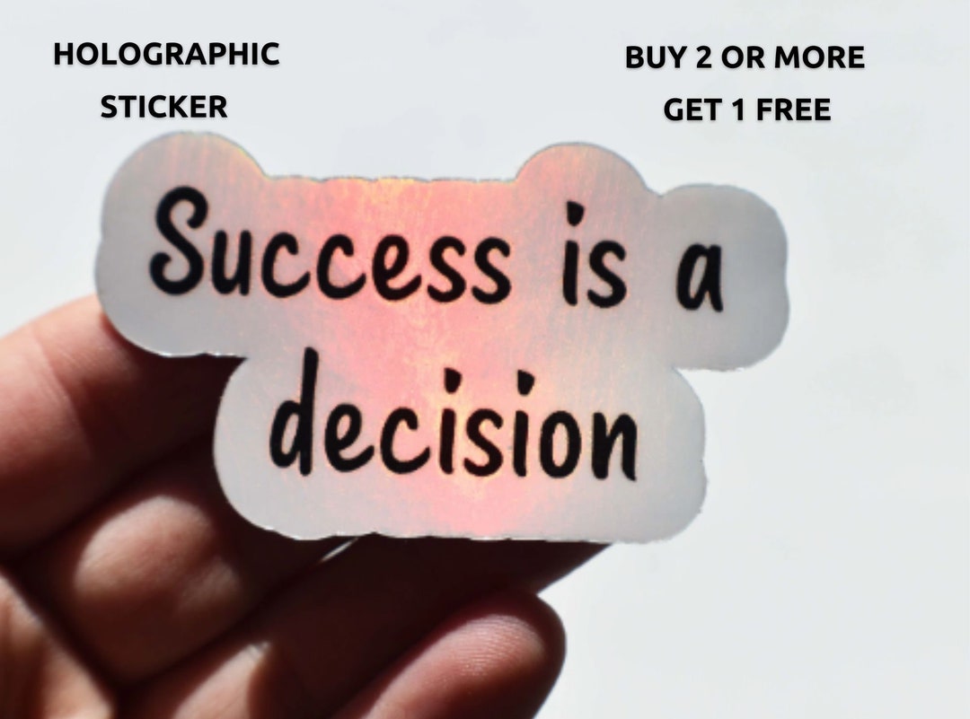 Success is A Decision Motivational Personal Development Holographic Die ...
