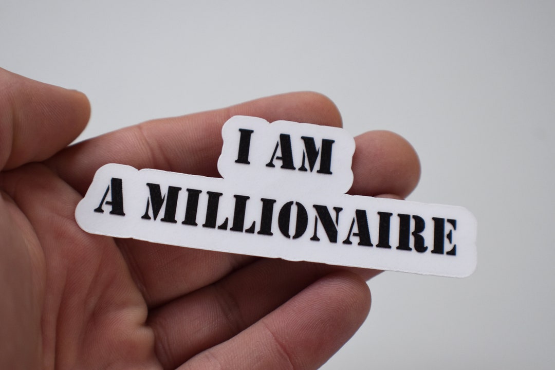 I Am A Millionaire Affirmation Stencil Style Die Cut Laminated Sticker ...