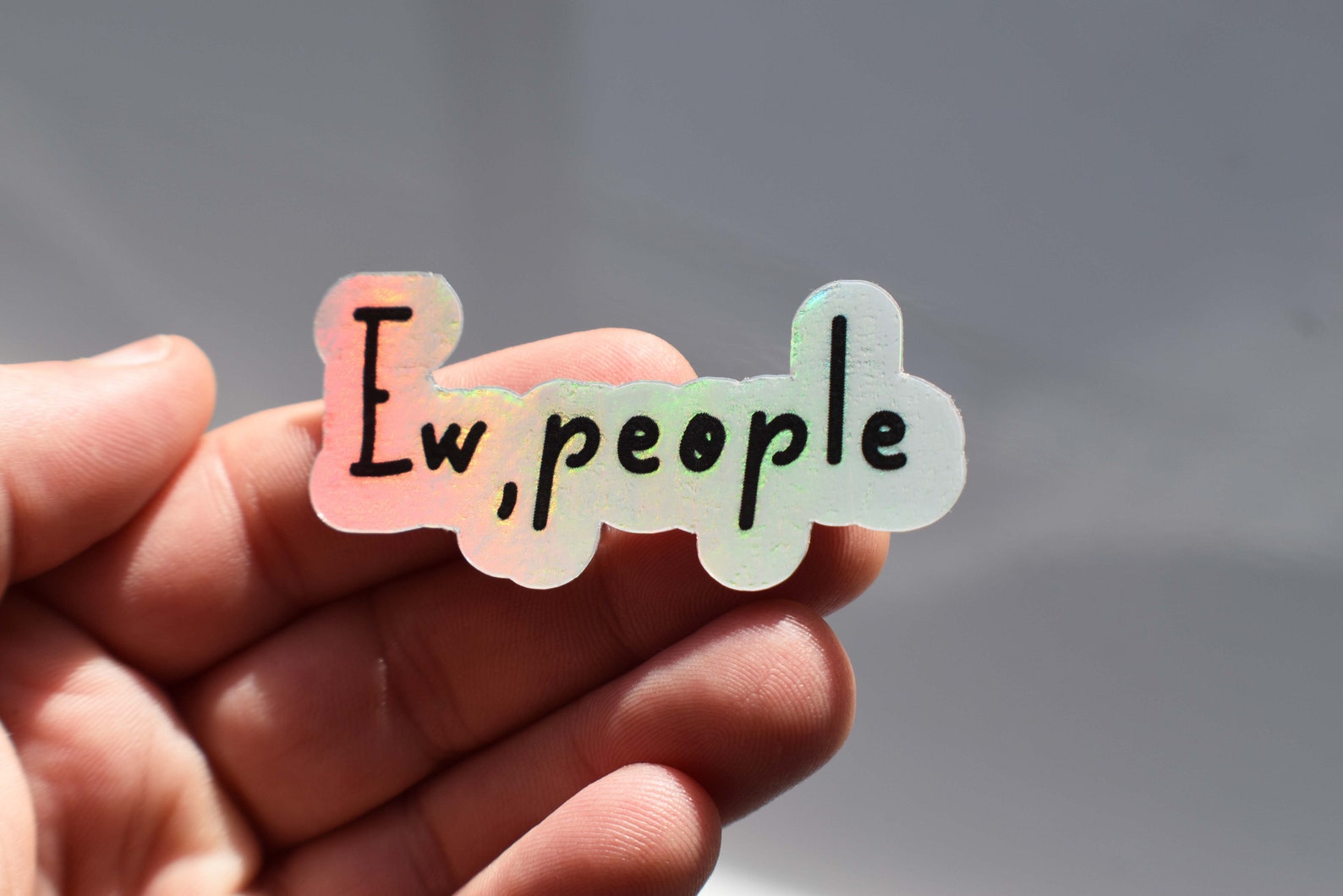 Ew People Funny Holographic Die Cut Vinyl Laminated Water - Etsy