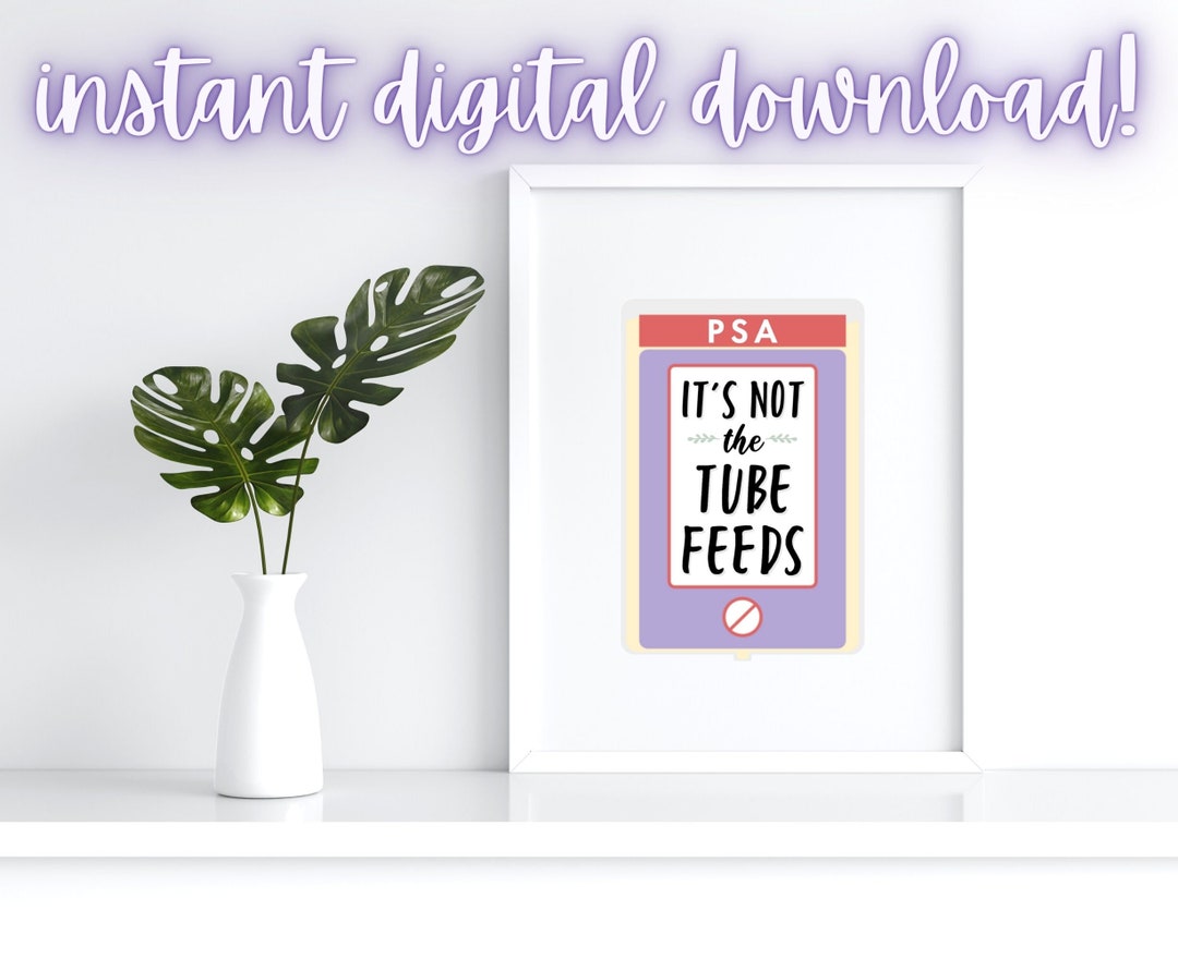 Digital Download • It's Not the Tube Feeds (graphic) - Etsy