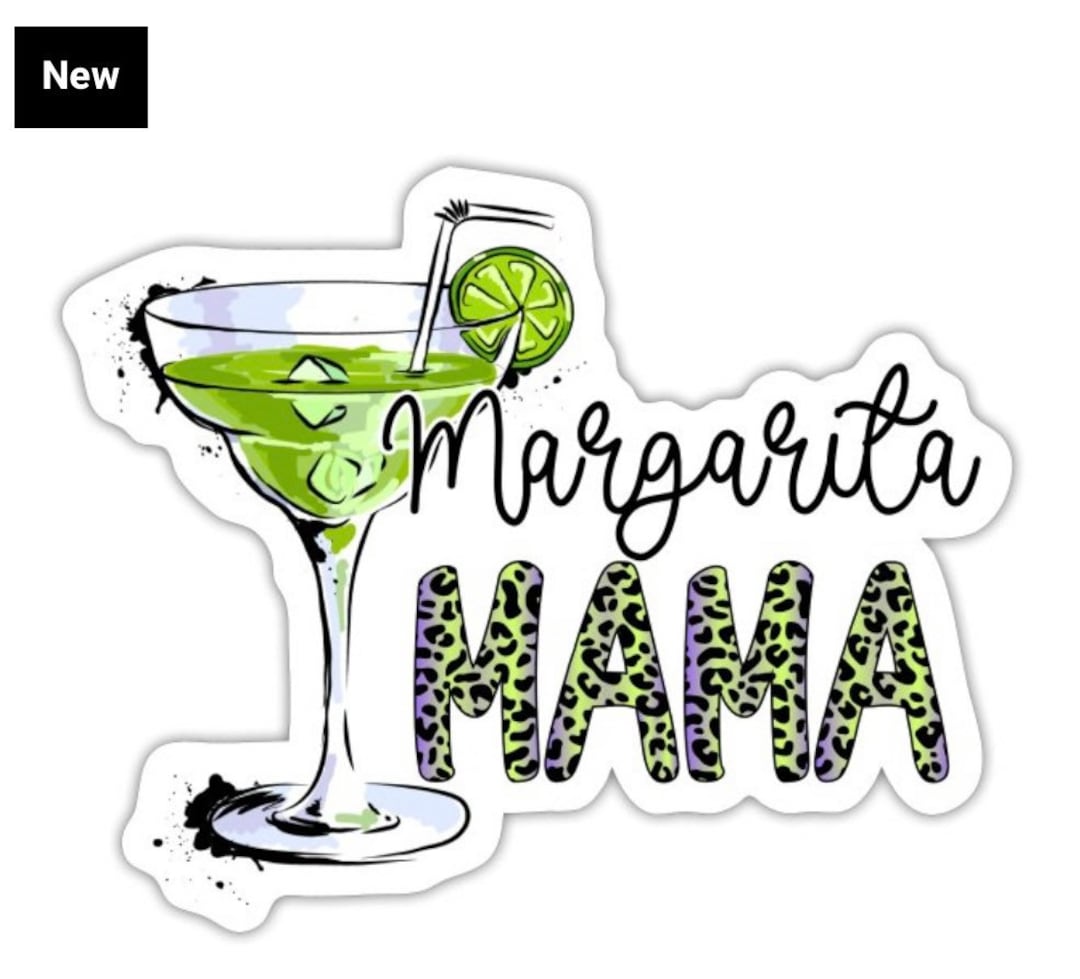 Margarita Mama Tequila Shot Sticker Salty Margarita Sticker, Margaritas ...