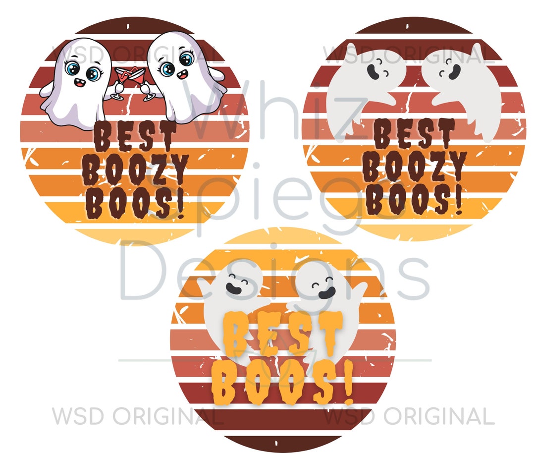 Ghost Best Boos and Best Boozy Boos SVG PNG Set. Digital Download Files ...
