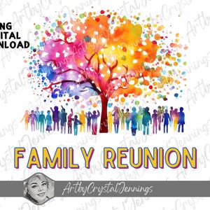 Family Reunion PNG DIGITAL DOWNLOAD Instant Download, Family Reunion T ...