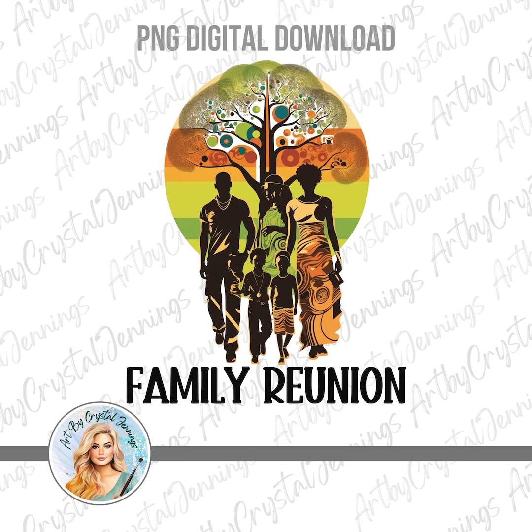 Black Family Reunion PNG DIGITAL DOWNLOAD Instant Download, Family ...
