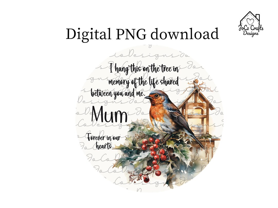 Robin Forever in Our Hearts Mum Memorial Keepsake Design -PNG - Etsy