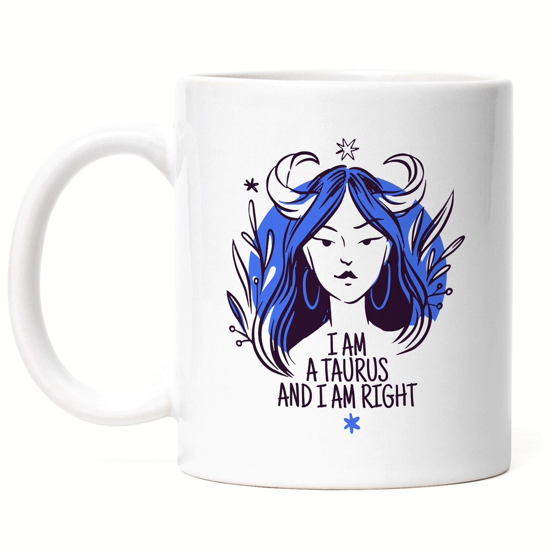 Taurus Zodiac Sign Cup White Taurus Horoscope Gift Idea April May ...