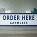 Order Here Sign / Business Order Here Sign /cashless Sign / - Etsy