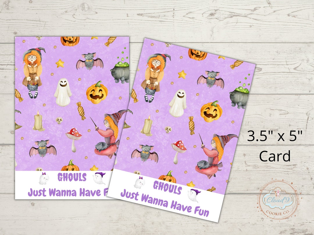 Printable Halloween Mini Cookie Card, Ghouls Just Wanna Have Fun Cookie ...