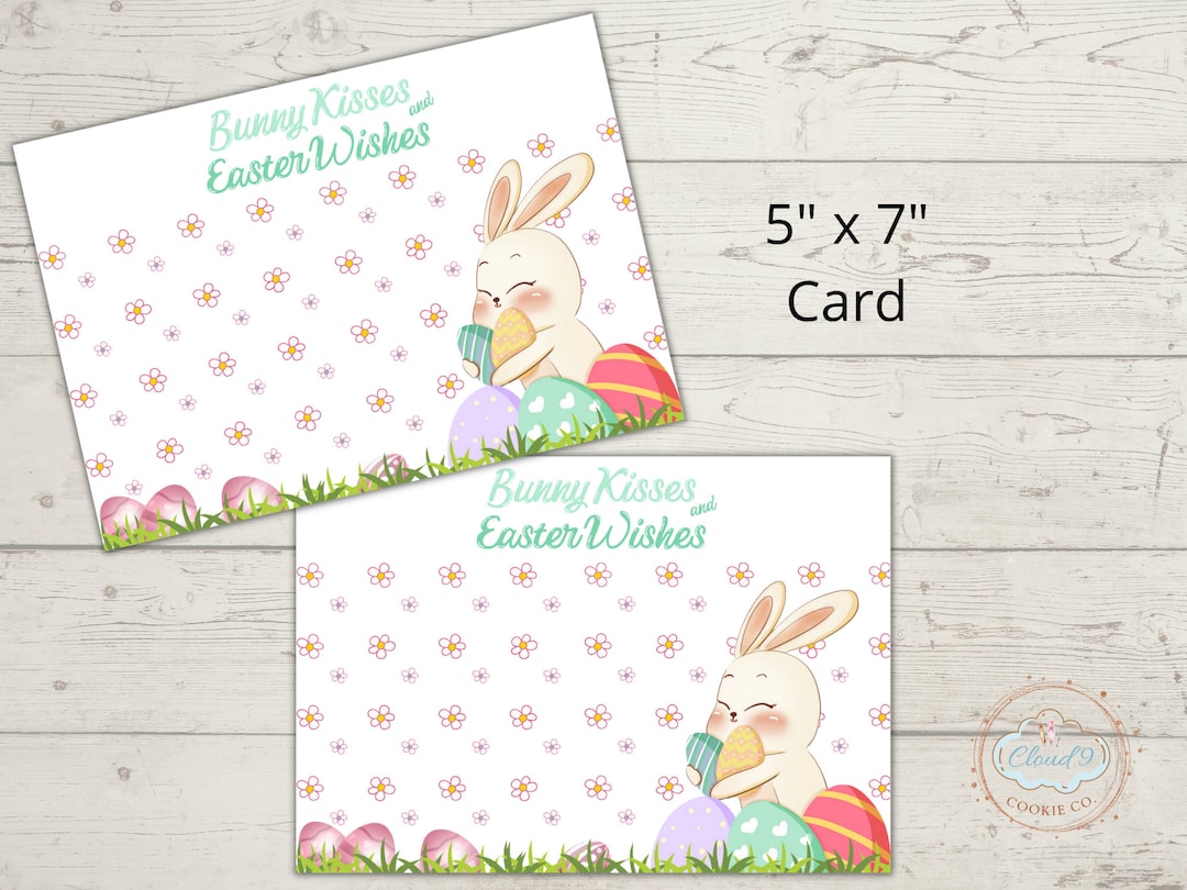 Printable Easter Cookie Card 5 X 7 - Bunny Kisses and Easter Wishes ...