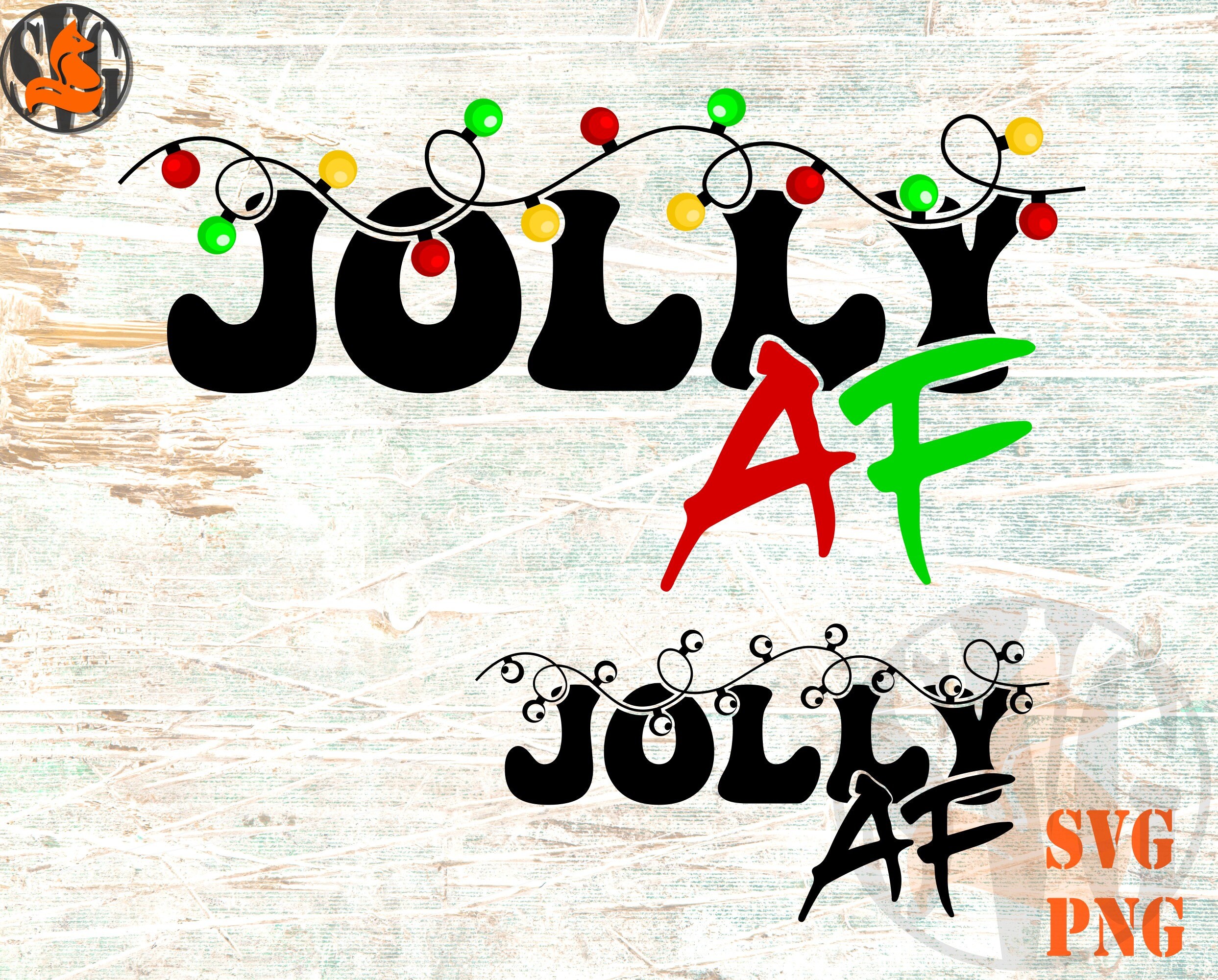 Jolly Af SVG PNG Christmas Lights Svg Funny Sarcastic - Etsy