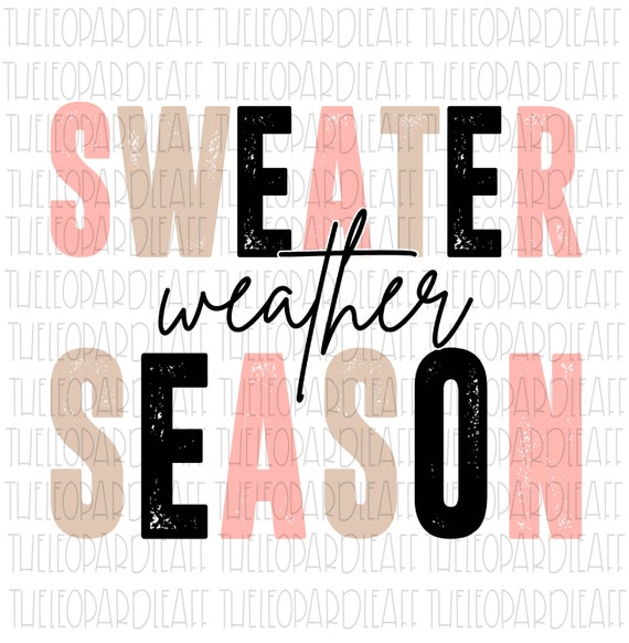 Sweater Weather Season DIGITAL DESIGN PNG File for - Etsy