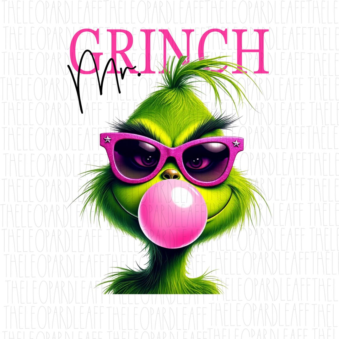 Mr Grinch, Bubblegum, Christmas, DIGITAL DESIGN **PNG File for ...