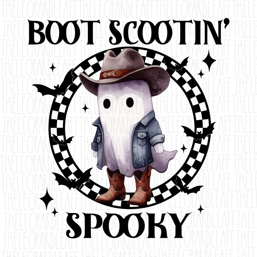 Boot Scootin Spooky,western Ghost,halloween, DIGITAL DESIGN **PNG File ...