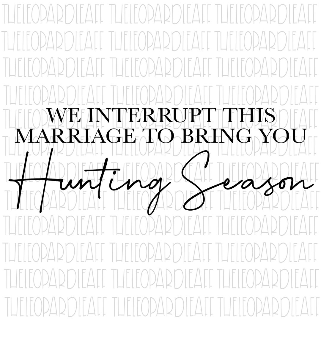 We Interrupt This Marriage to Bring You Hunting Season, Wood Sign ...